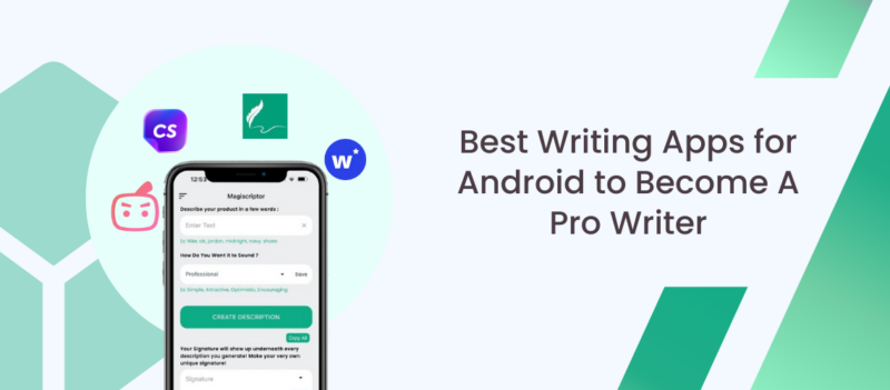 5 Best AI Writing Apps for Android to Become a Pro Writer
